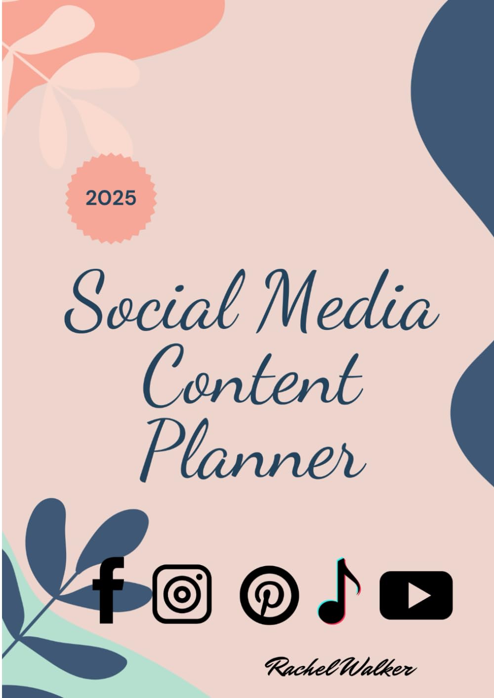 The 2025 Social Media Content Planner: The All-In-One Guide for Every ...